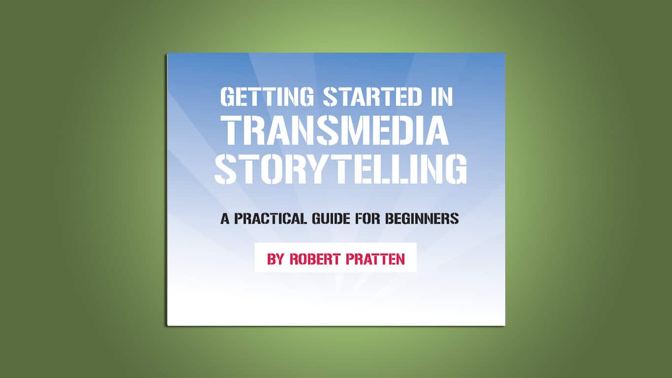 Getting Started in Transmedia Storytelling by Robert Pratten - StoryFusion